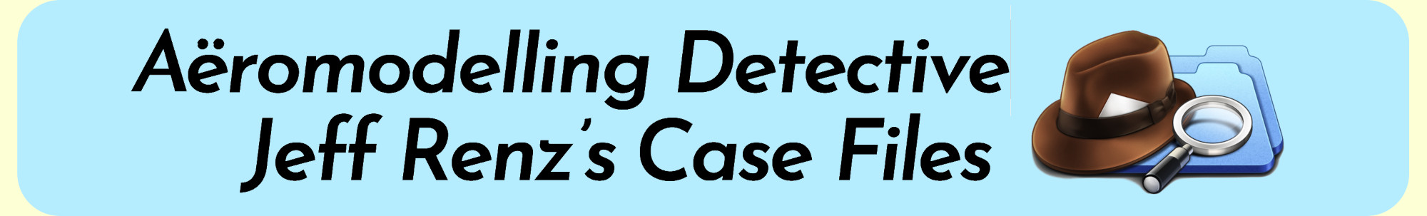 Aëromodelling Detective Jeff Renz’s Case Files – KC FREE FLIGHT ...